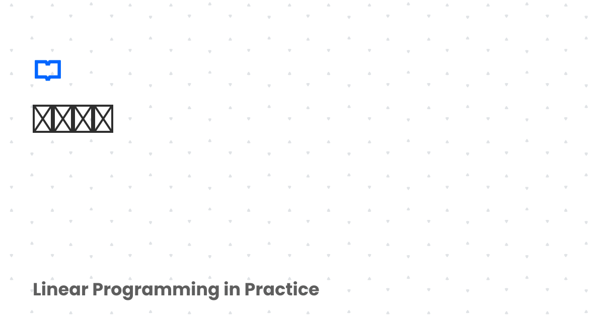可行区域 Linear Programming In Practice